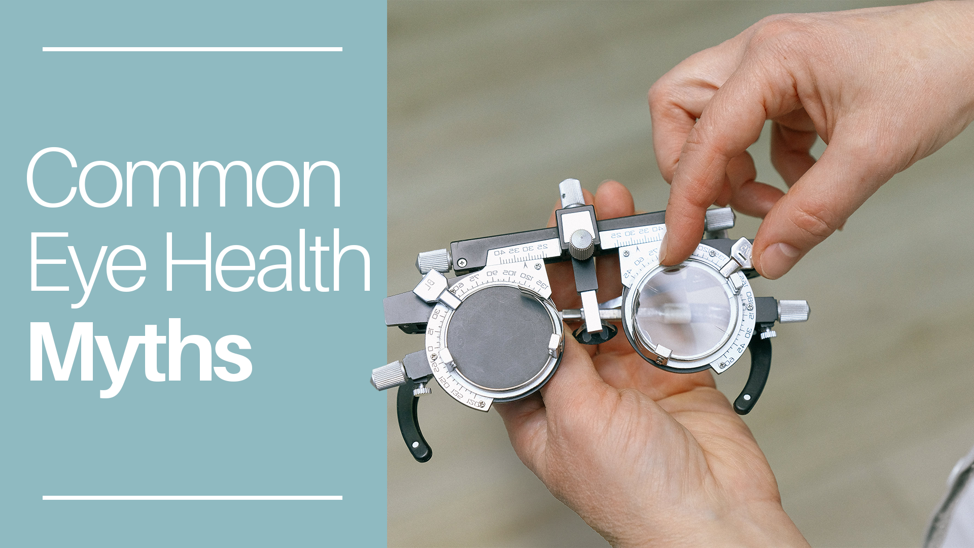 Common Eye Health Myths | Oxford Family Vision Care
